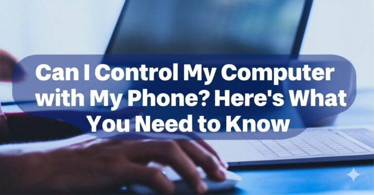 Can I Control My Computer with My Phone? Here's What You Need to Know ...