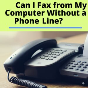 Can I Fax from My Computer Without a Phone Line? - Computer Site ...